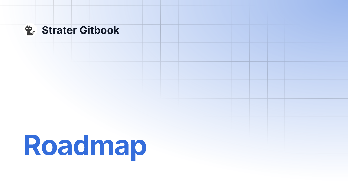Roadmap | Strater Gitbook